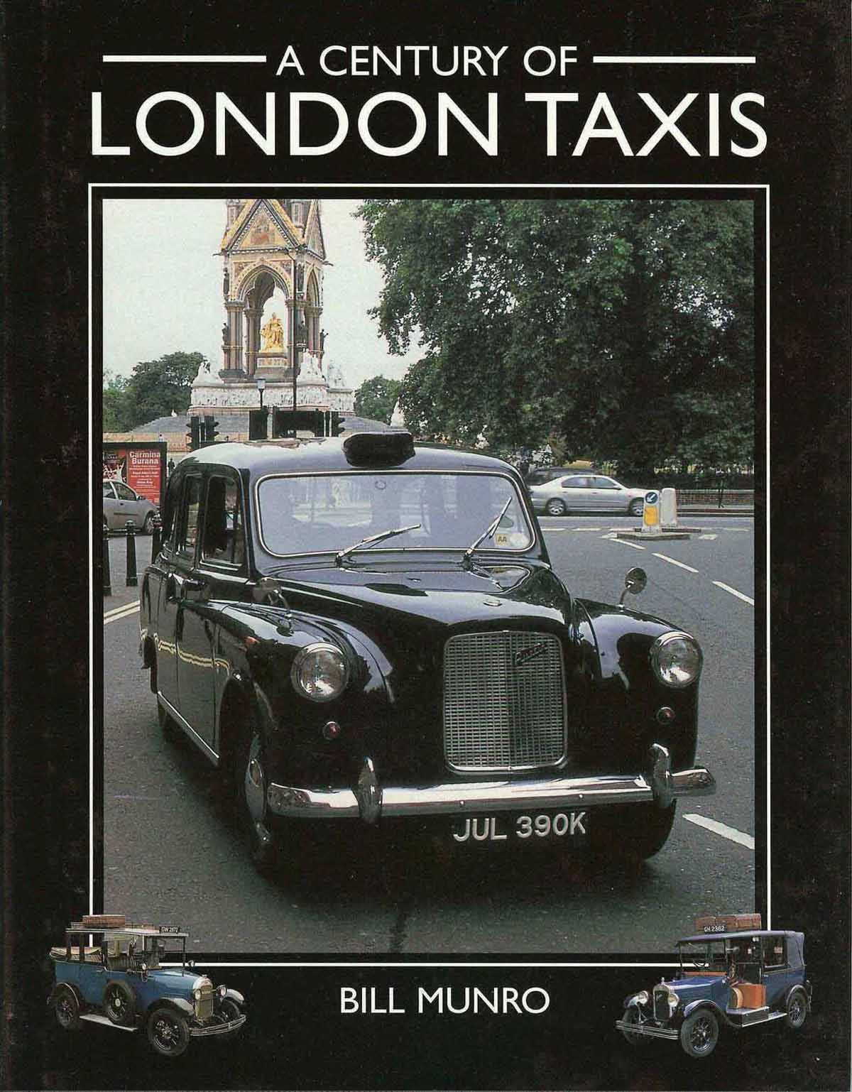 A Century of London Taxis - Full Circle - Earlswood Press